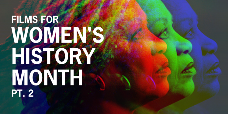 Films for Women’s History Month: Part 2 - Full Frame Documentary Film ...