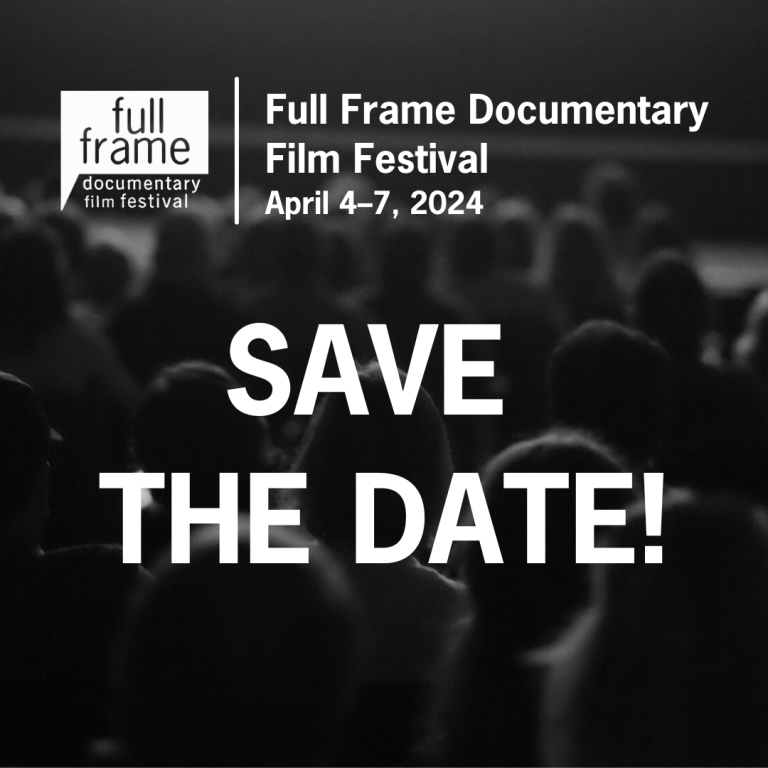 Home - Full Frame Documentary Film Festival